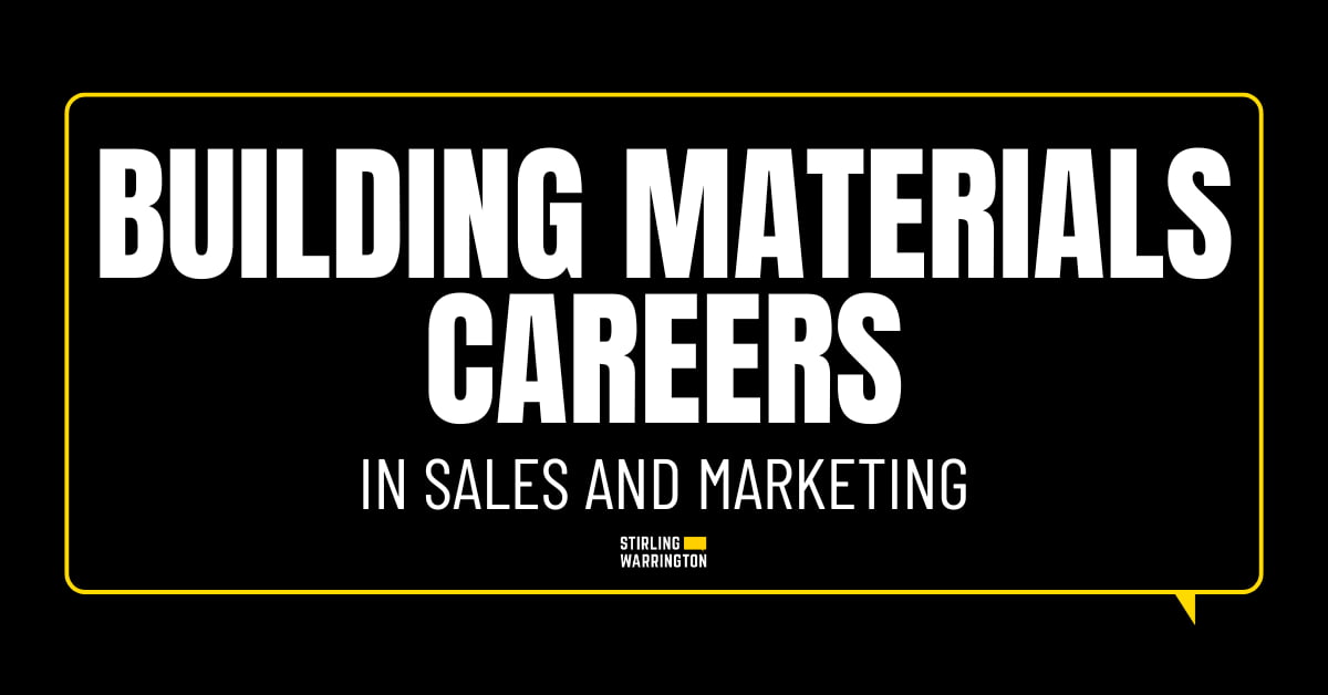 Building Materials Careers in Sales and Marketing - Stirling Warrington